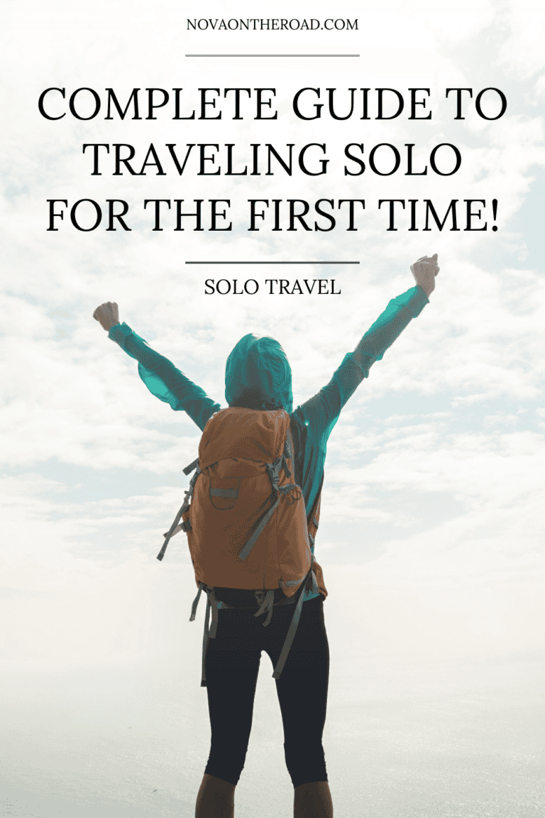 Traveling Solo for the First Time: Helpful Tips for Having an ...
